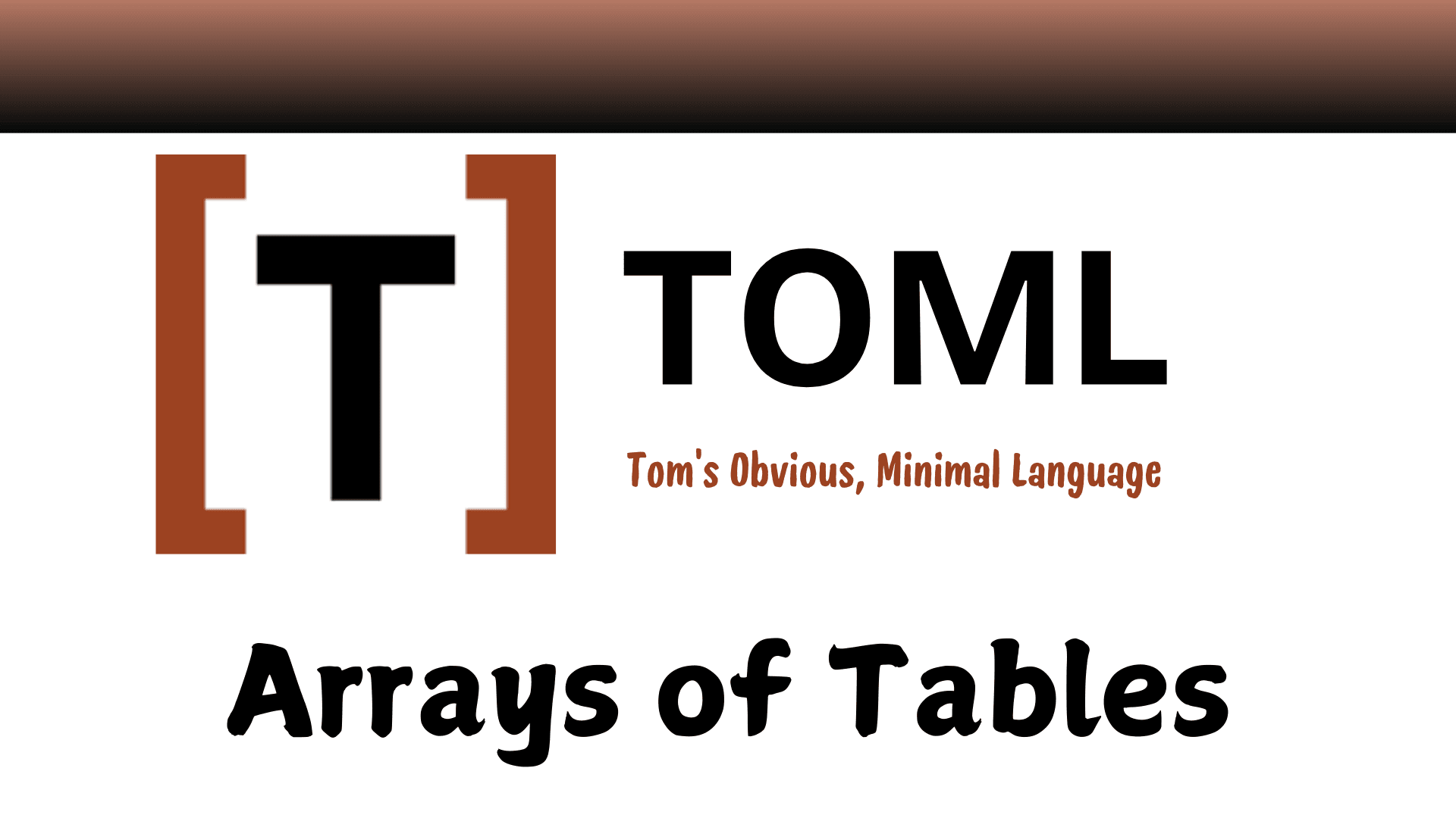 Simplifying Arrays of Tables in TOML for Clean and Efficient Configuration - softAai Blogs