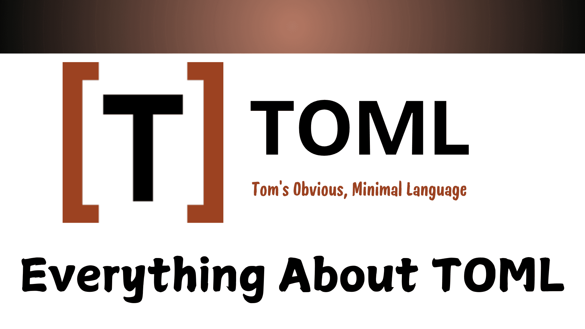 Unlock the Power of TOML: Everything You Need to Know About This User-Friendly Configuration ...