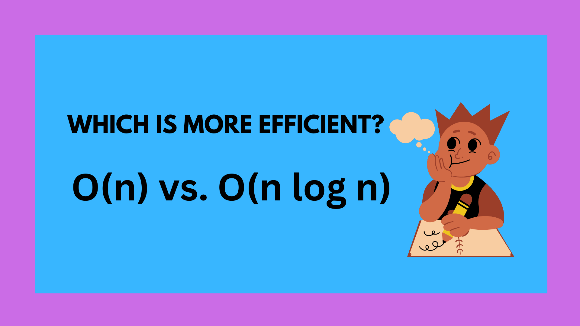 O(n) vs. O(n log n): Which is More Efficient? - softAai Blogs