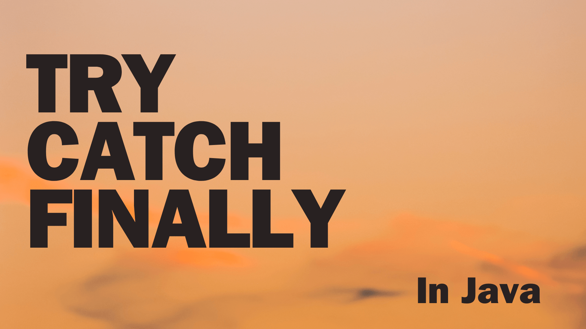 Try-Catch-Finally in Java: How Multiple Catch Blocks Fit into Java’s Exception Handling Flow ...