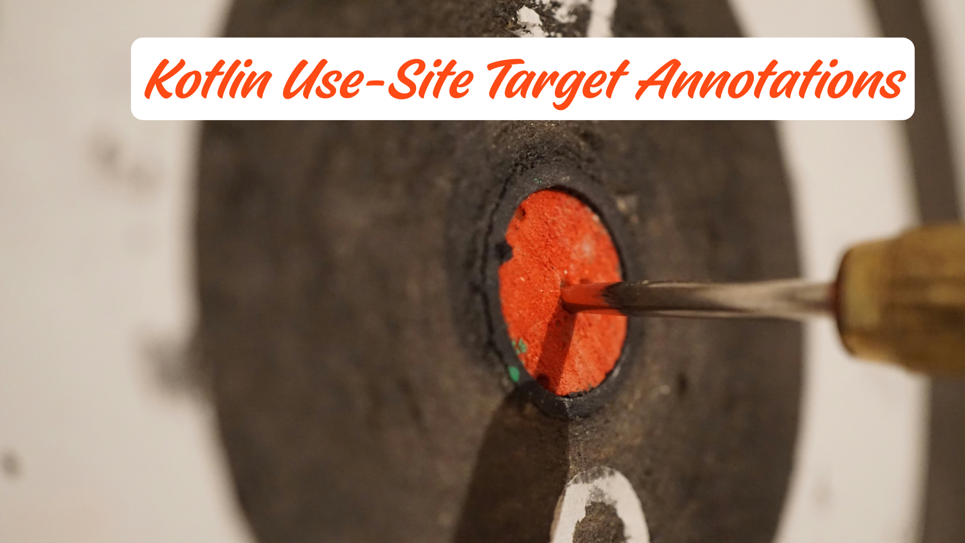 Kotlin Use-Site Target Annotations Explained with Real-World Examples - softAai Blogs