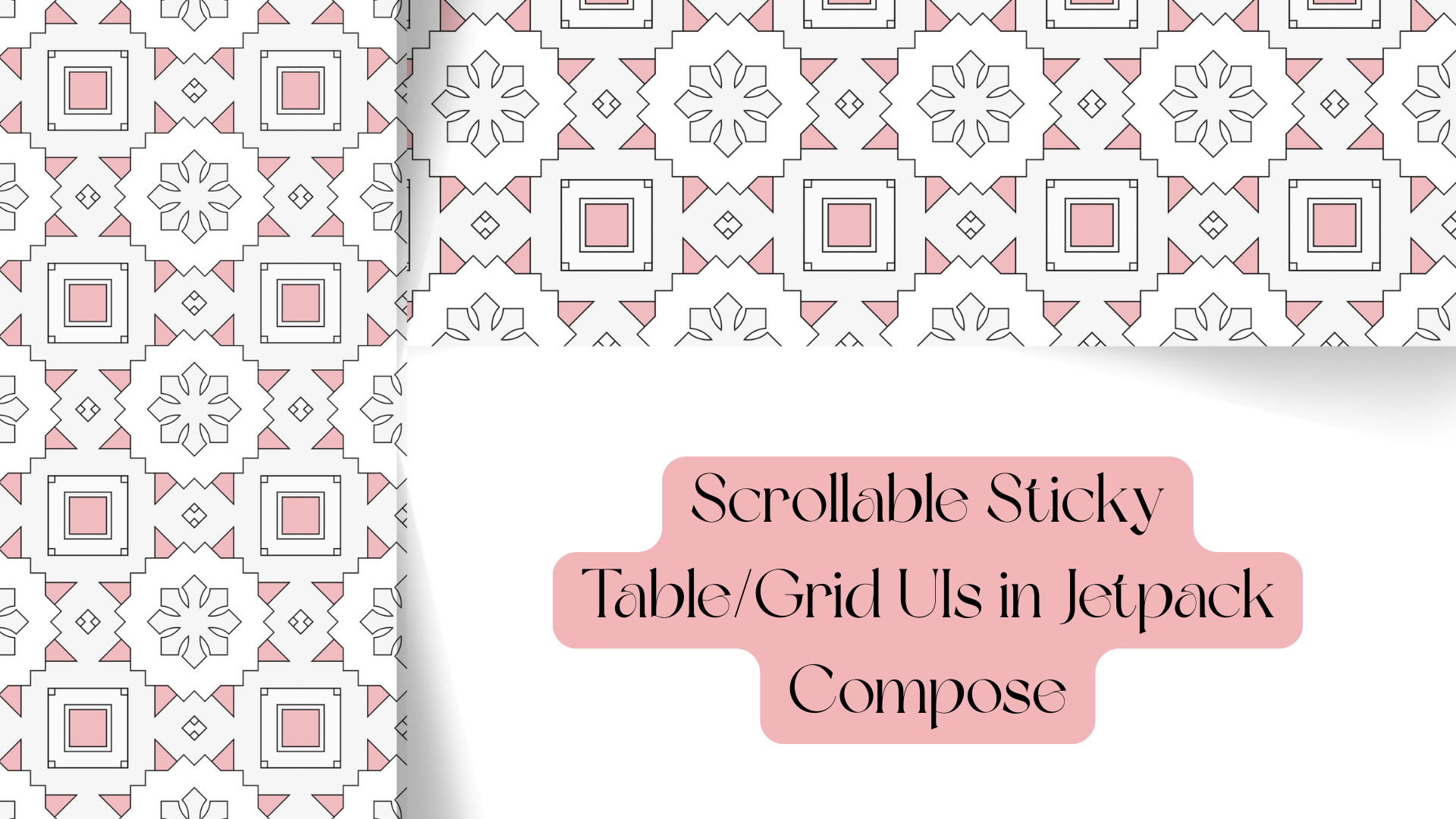 Build Scrollable Sticky Table/Grid UIs in Jetpack Compose Like a Pro ...