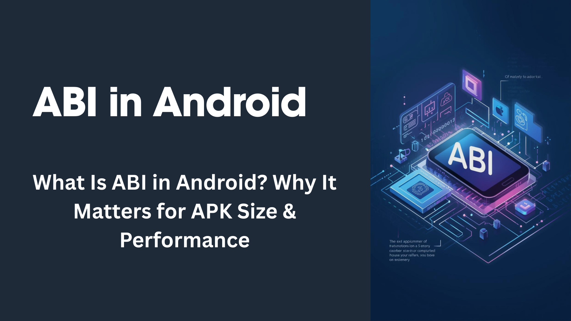 What Is ABI in Android? Why It Matters for APK Size & Performance ...