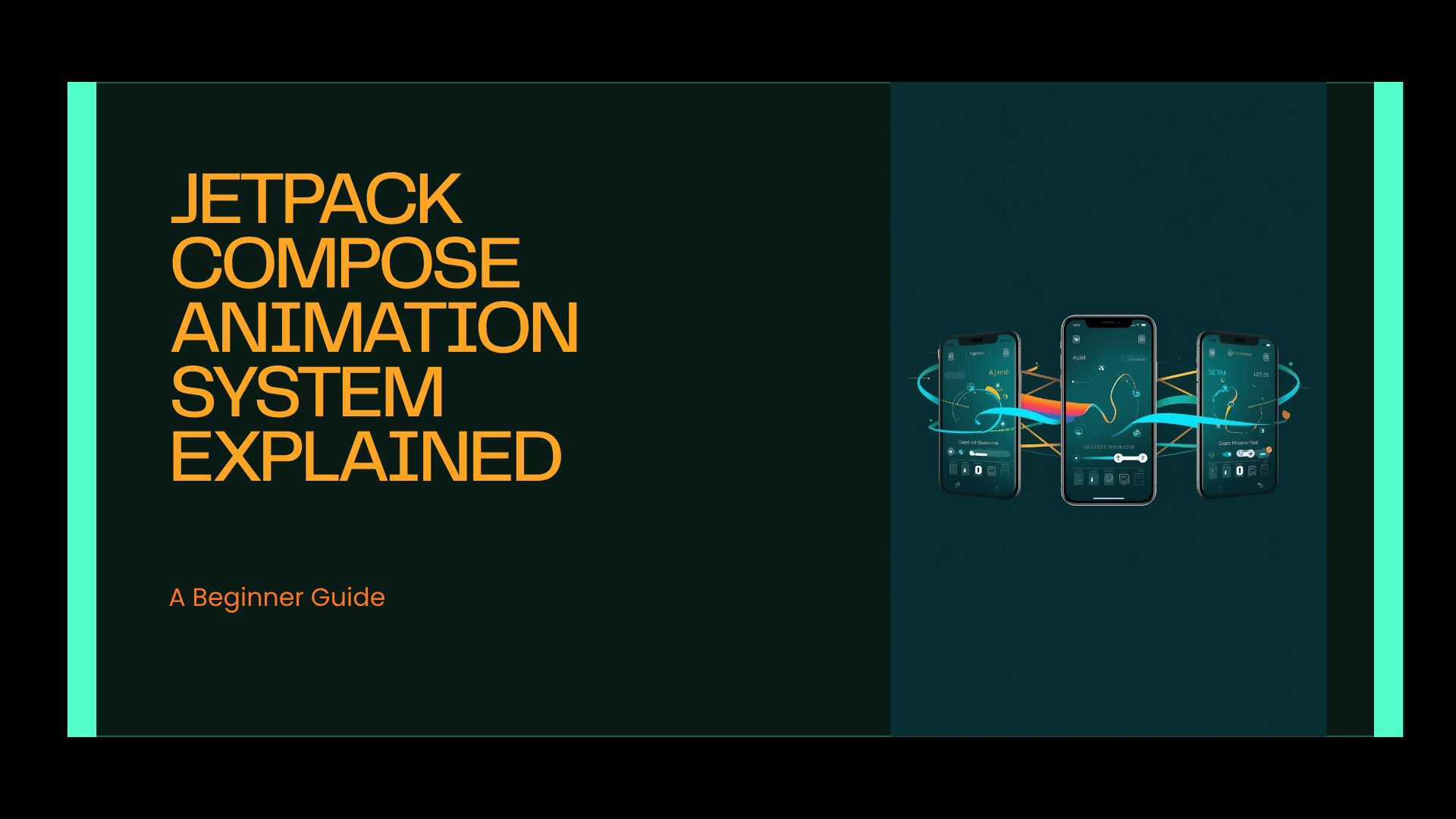 Jetpack Compose Animation System Explained: A Beginner Guide - softAai ...